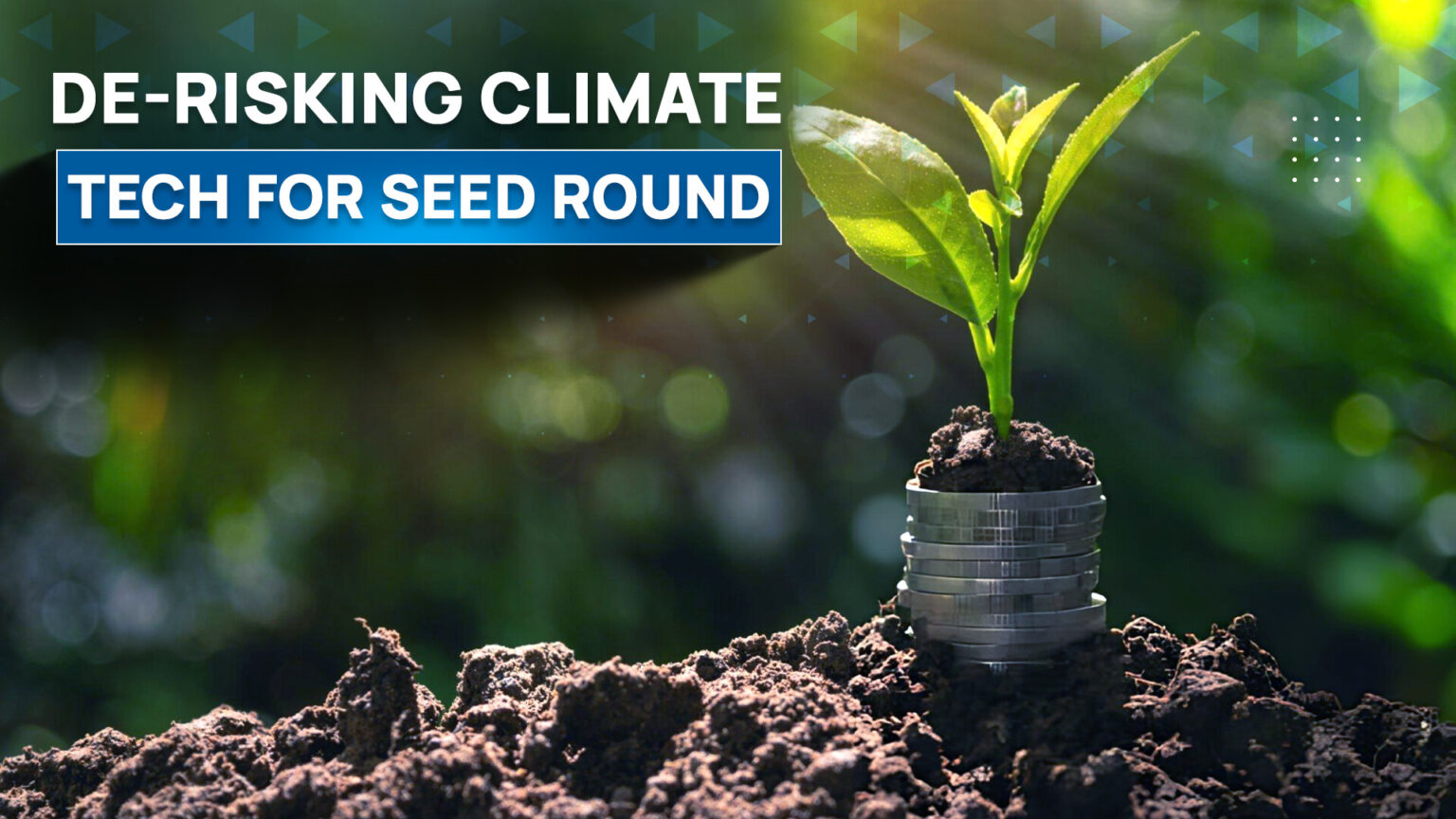 The Hard Truth About Raising a Climate Seed Round – Ecosystem Venture Group